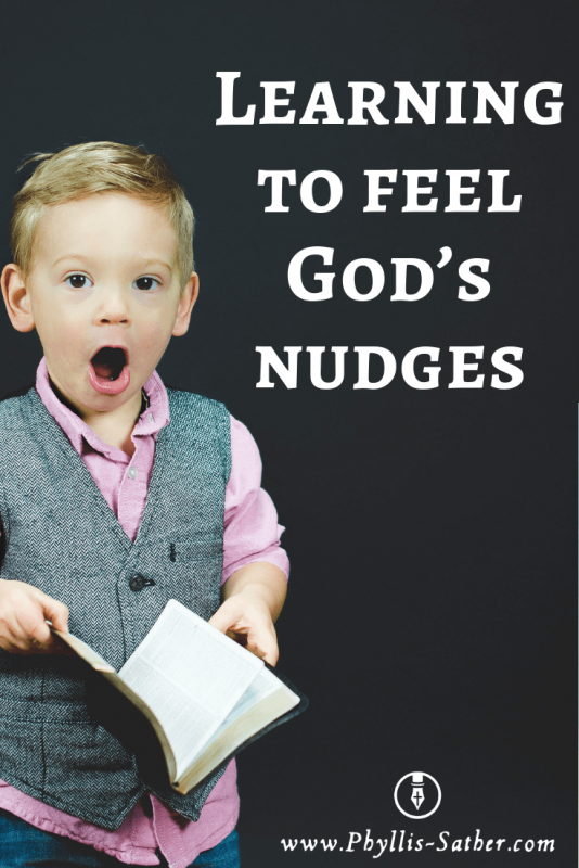 Learning to feel God’s nudges - phyllis-sather.com