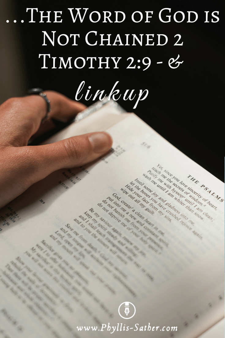 …The Word of God is Not Chained 2 Timothy 2:9 - & Link-Up - phyllis ...